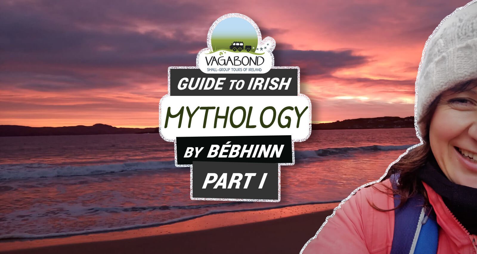 Ciara's Introduction to Irish Mythology Part 1