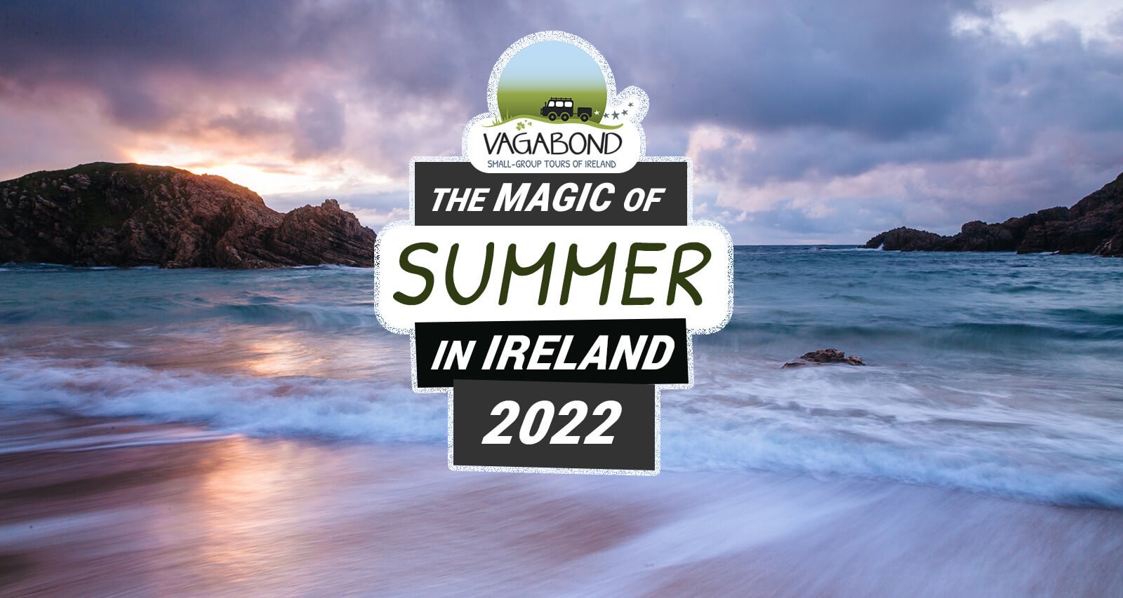 You Know It's Summer in Ireland When... Vagabond Tours