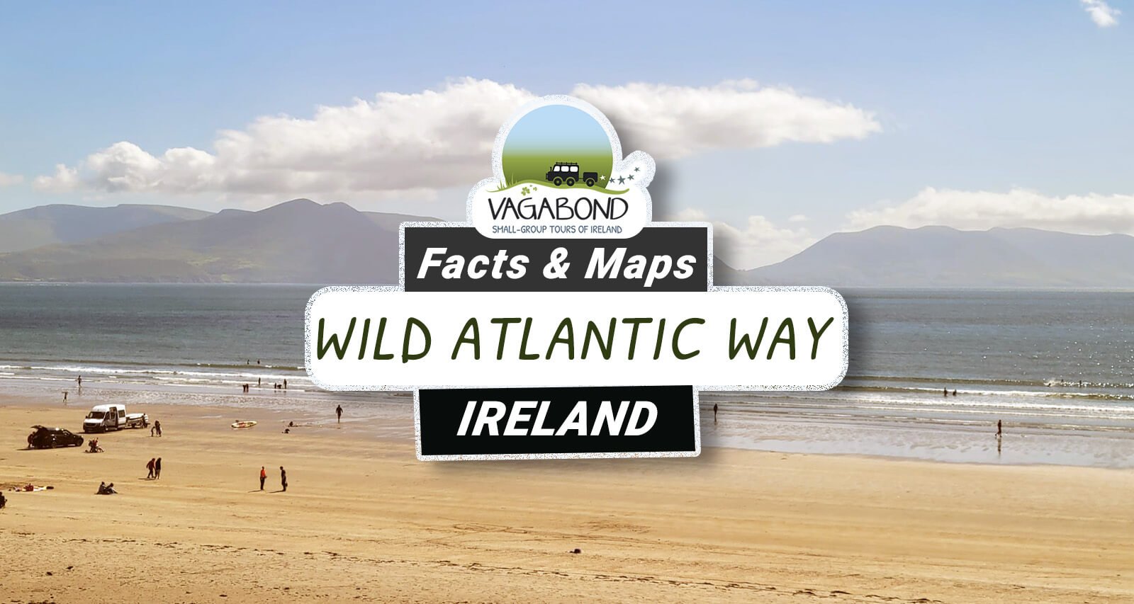 Where Is The Wild Atlantic Way? Ireland Facts (+ Maps)