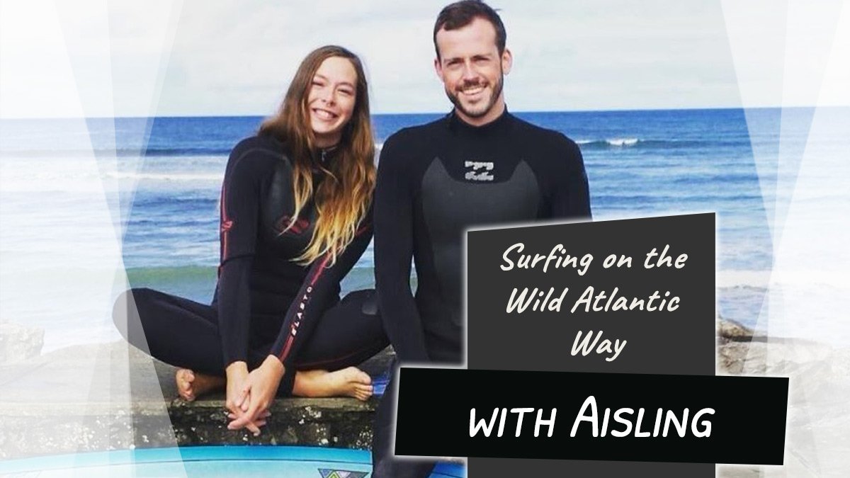 Where To Surf in Ireland: Aisling's 2025 Guide | Vagabond Tours